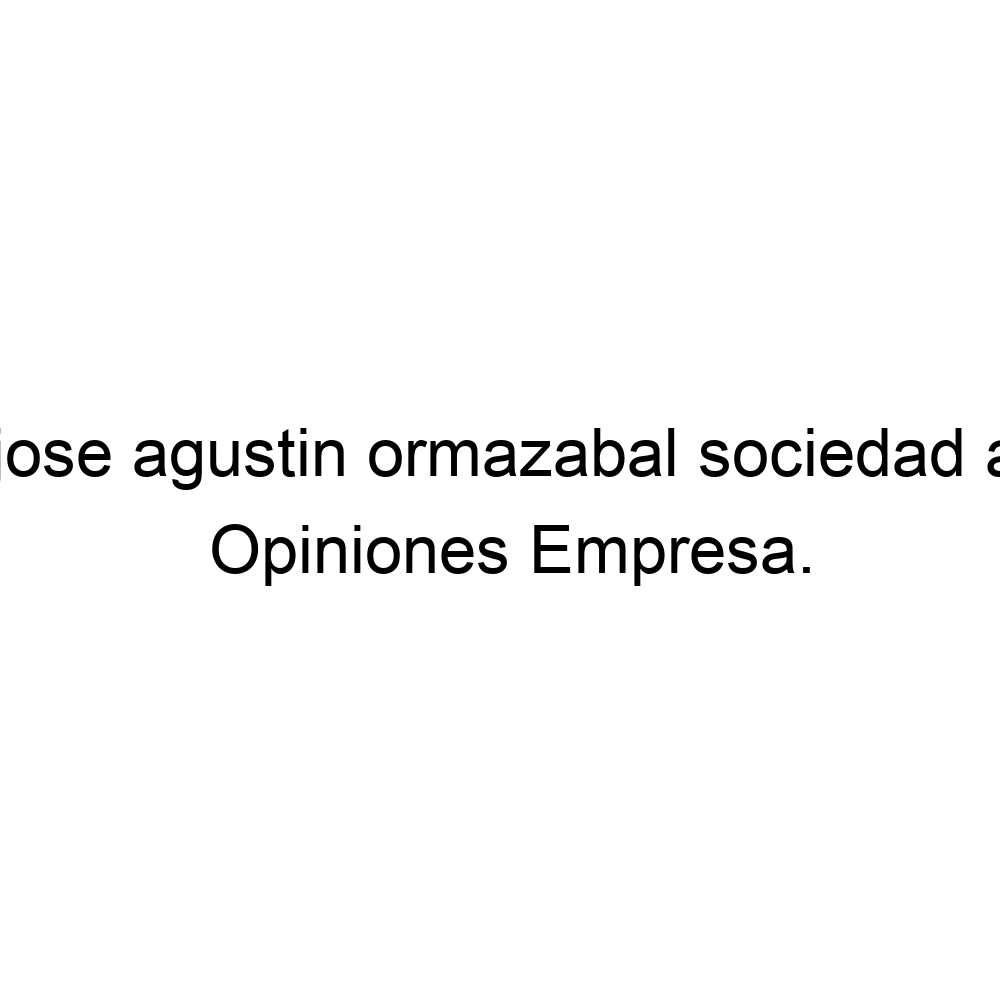 Opiniones Aceros jose agustin ormazabal sociedad anonima, 961202335
