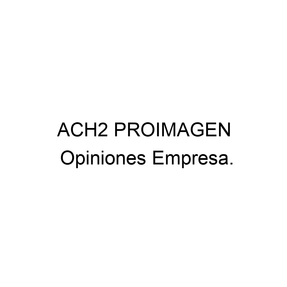 Opiniones ACH2 PROIMAGEN, 961241934
