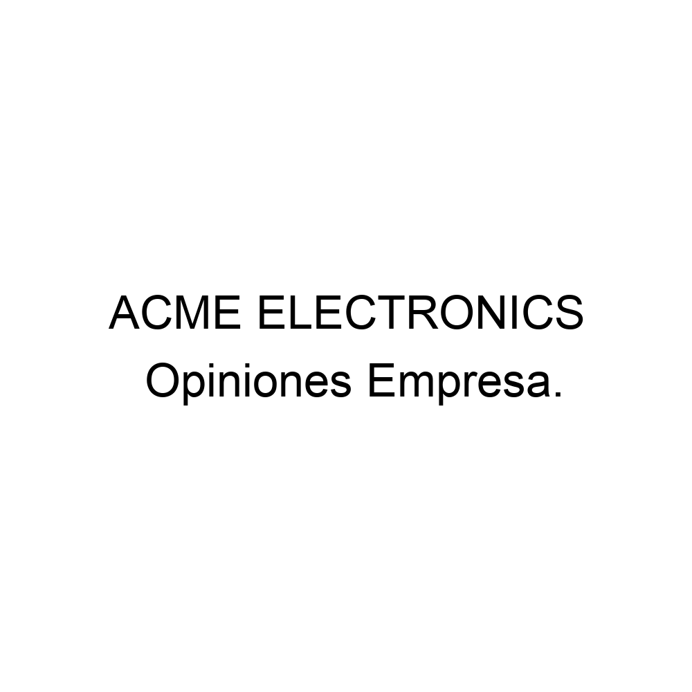 Opiniones ACME ELECTRONICS, 932188972