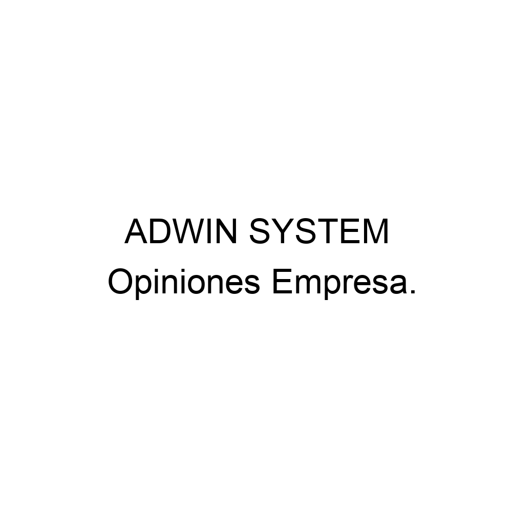 Opiniones ADWIN SYSTEM, 957749148