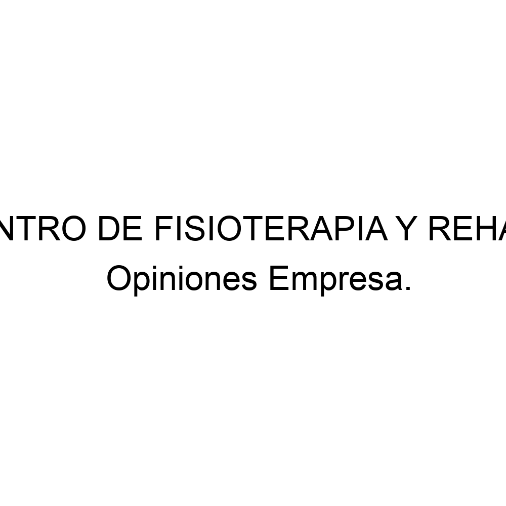 Opiniones ALDARA CENTRO DE FISIOTERAPIA Y REHABILITACION, 918425236