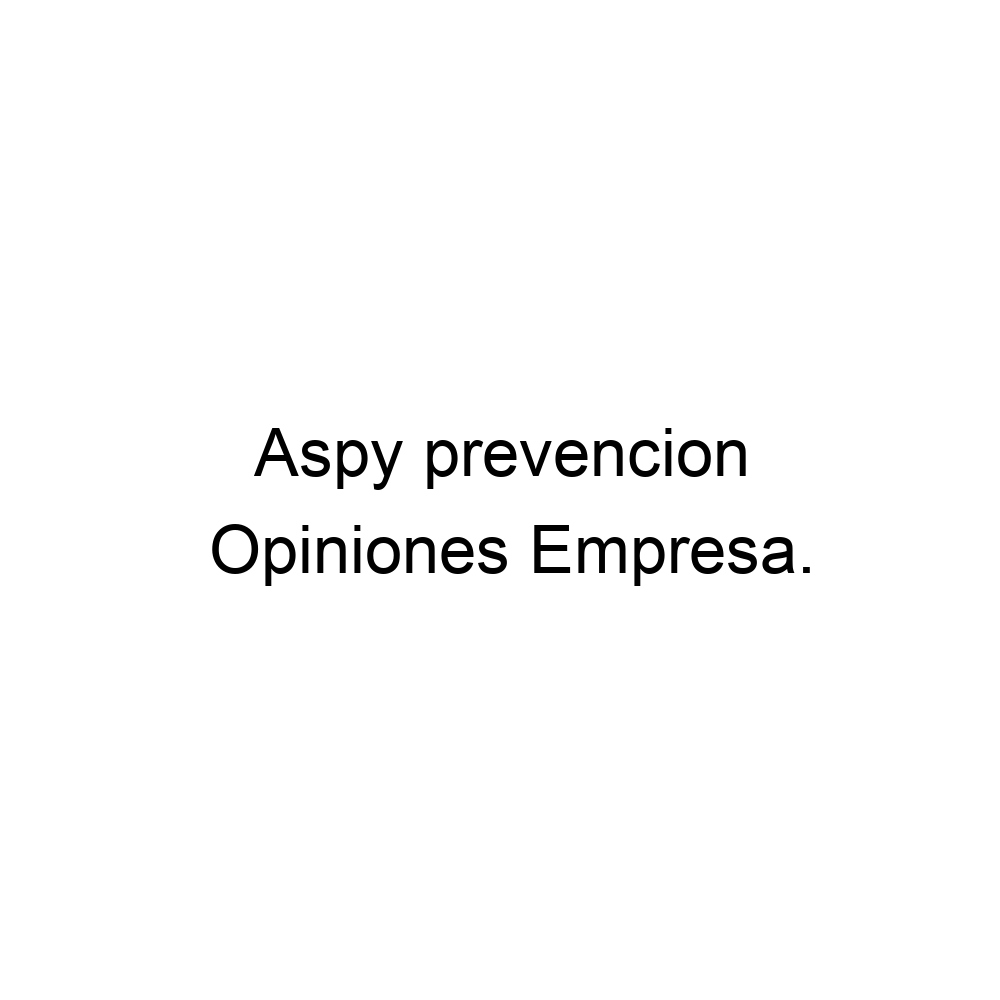 Opiniones Aspy prevencion, 902151888