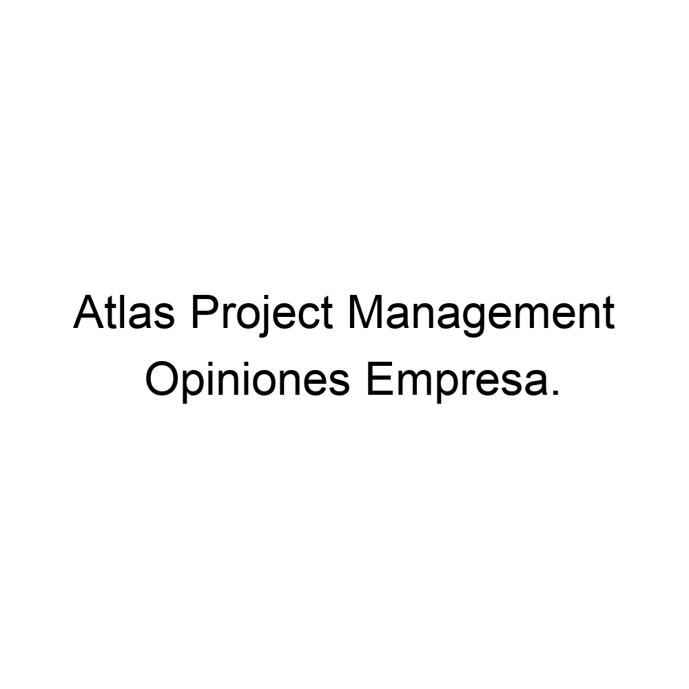 Opiniones Atlas Project Management, 968173201