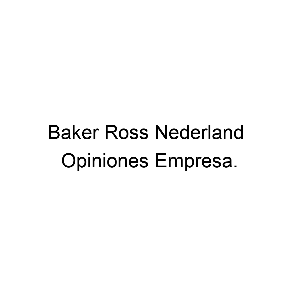 Opiniones Baker Ross Nederland