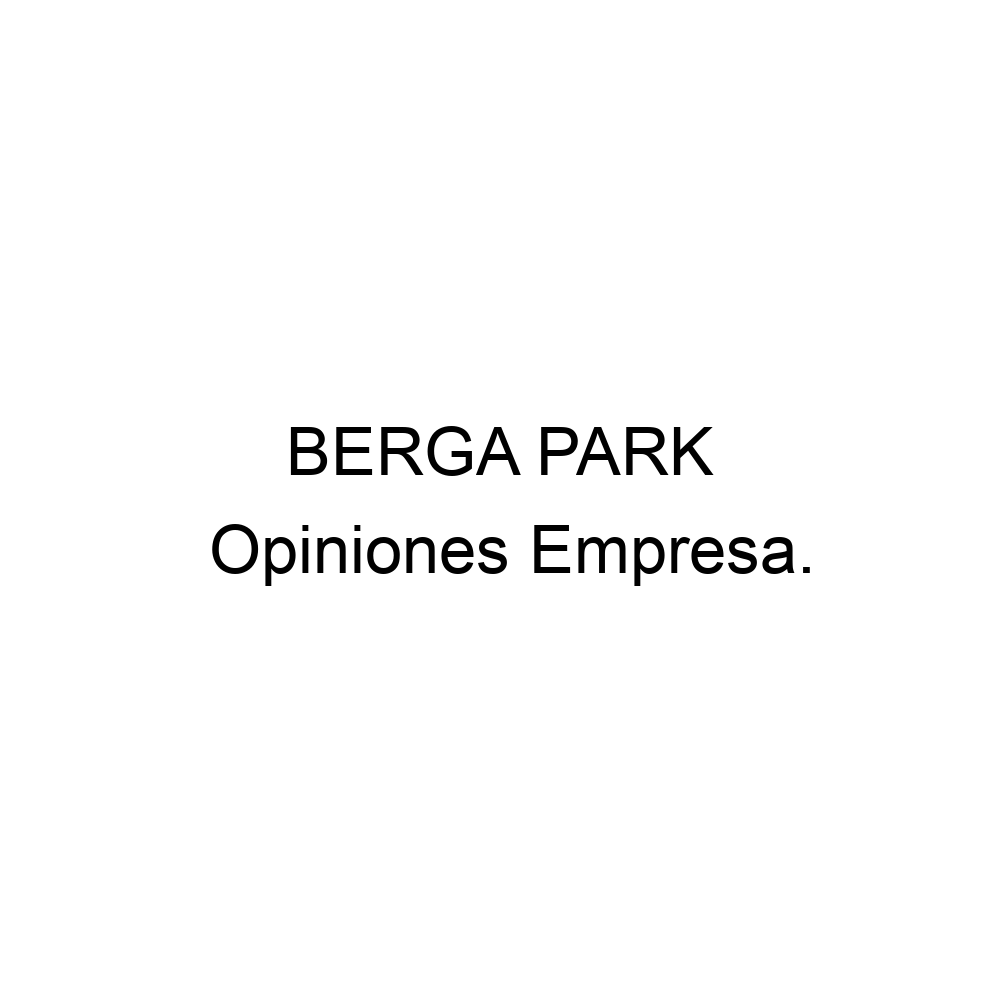 Opiniones BERGA PARK, 0