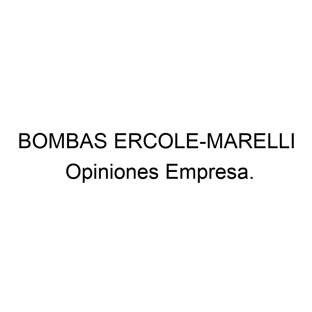 Opiniones BOMBAS ERCOLE-MARELLI, 959451589