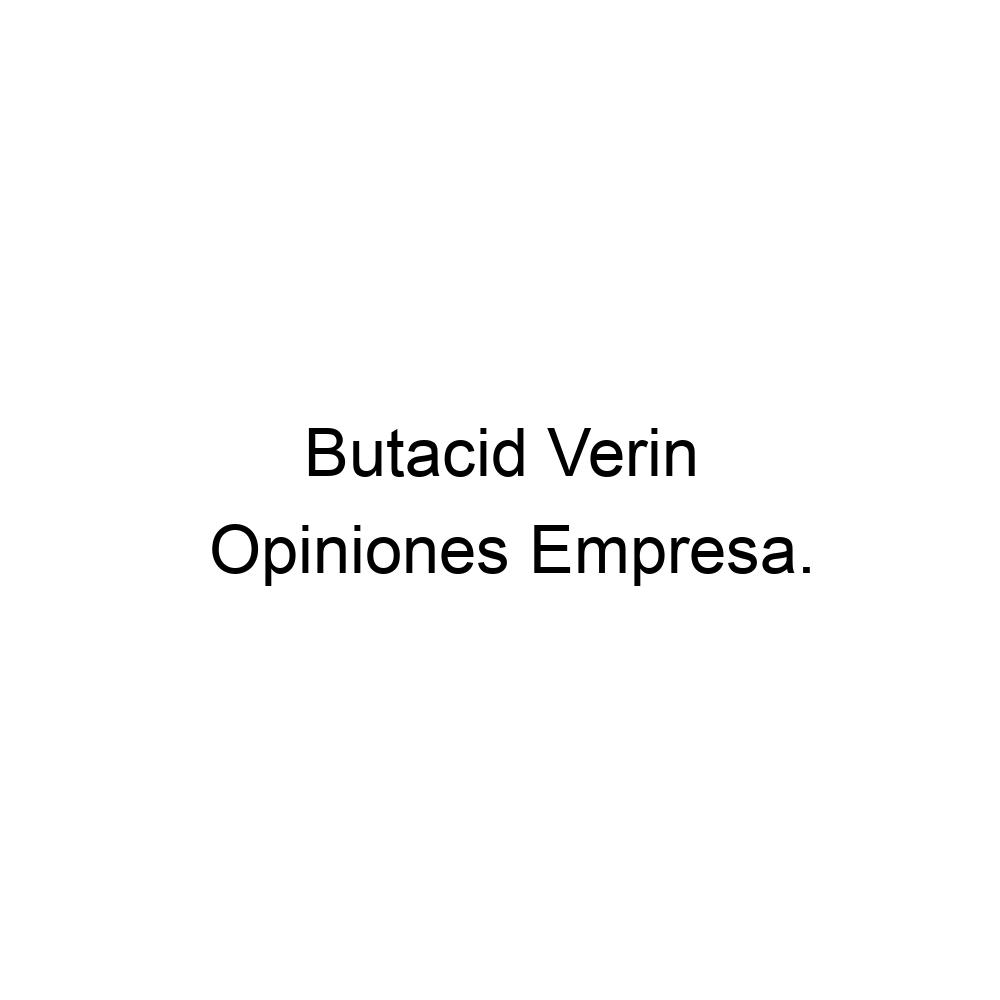 Opiniones Butacid Verin, 927193216