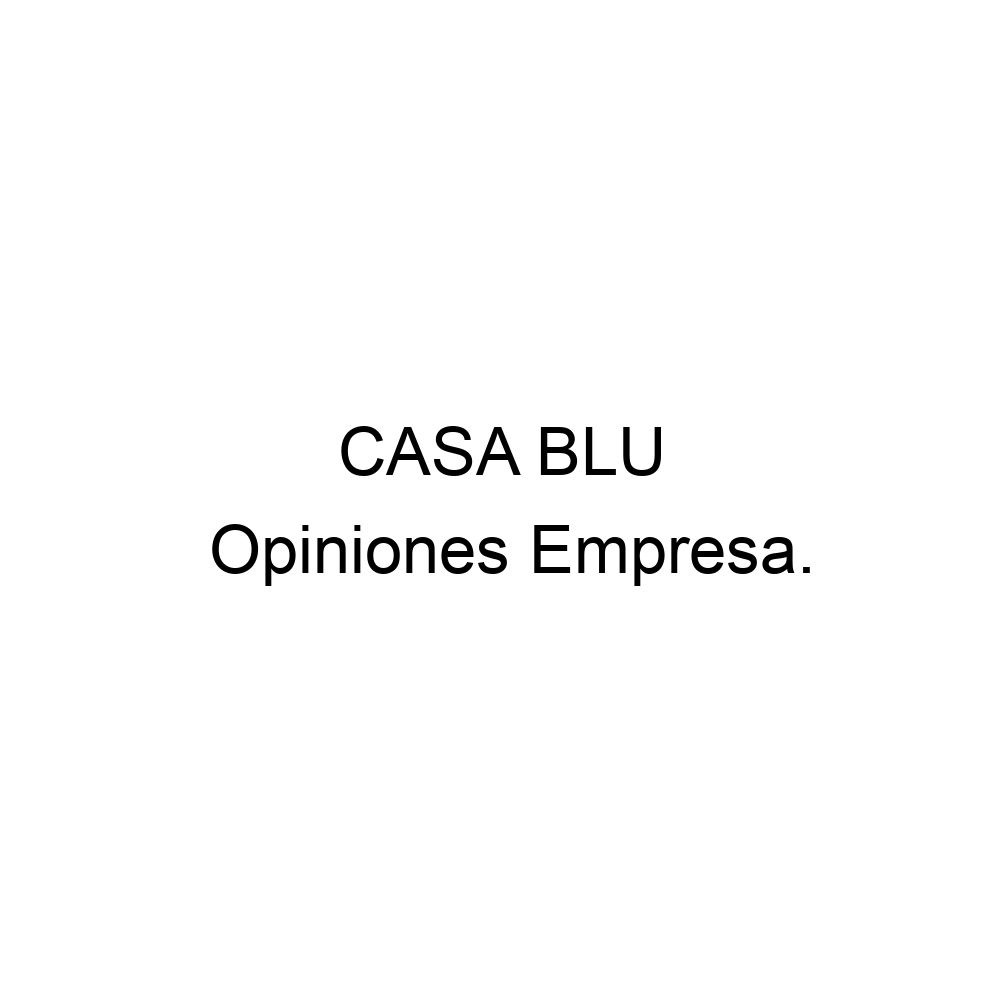 Opiniones CASA BLU, 952207583