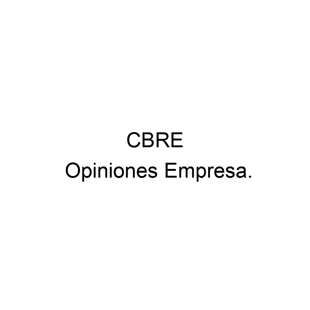 Opiniones CBRE
