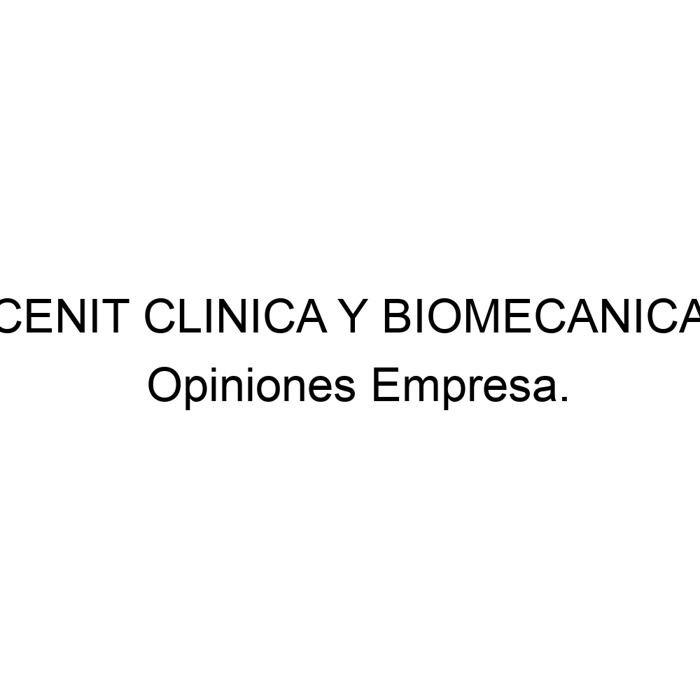 Opiniones CENIT CLINICA Y BIOMECANICA, 953758144