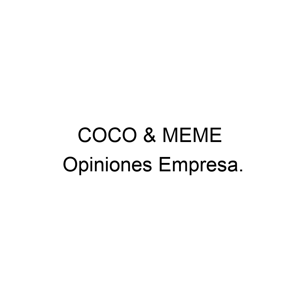 Opiniones COCO & MEME, 981280658