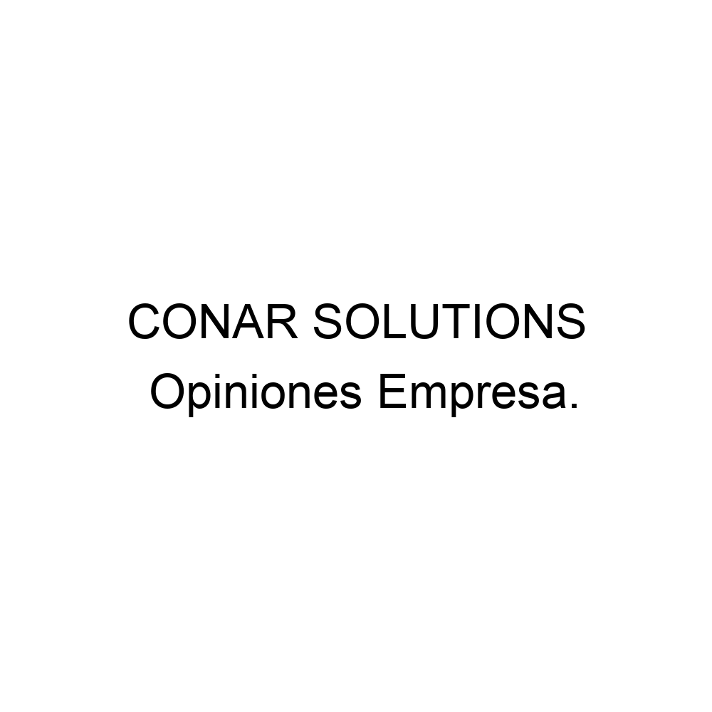 Opiniones CONAR SOLUTIONS, 936663200