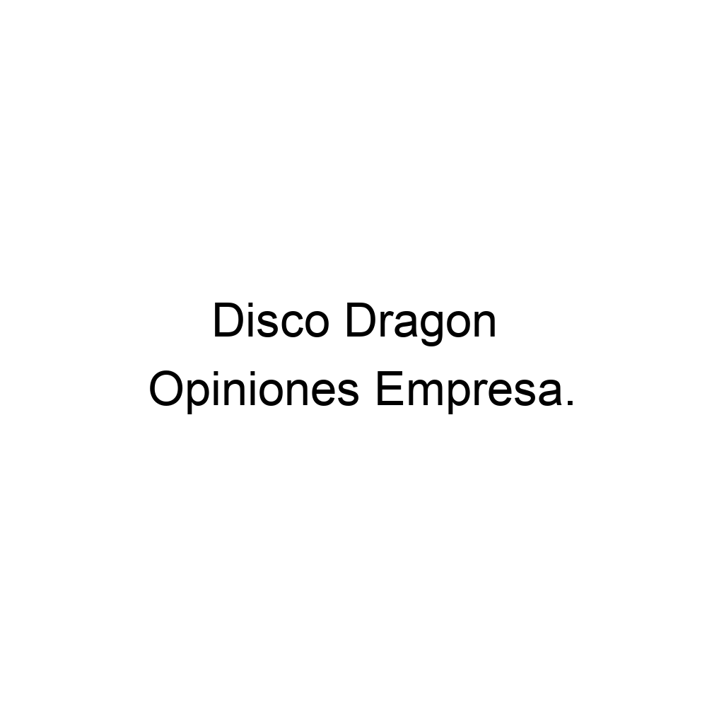Opiniones Disco Dragon, 0