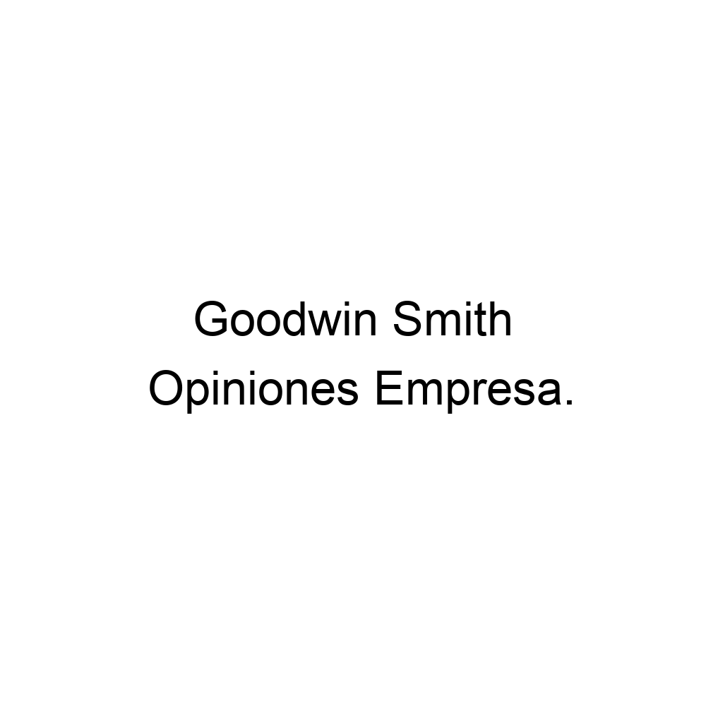 Opiniones Goodwin Smith