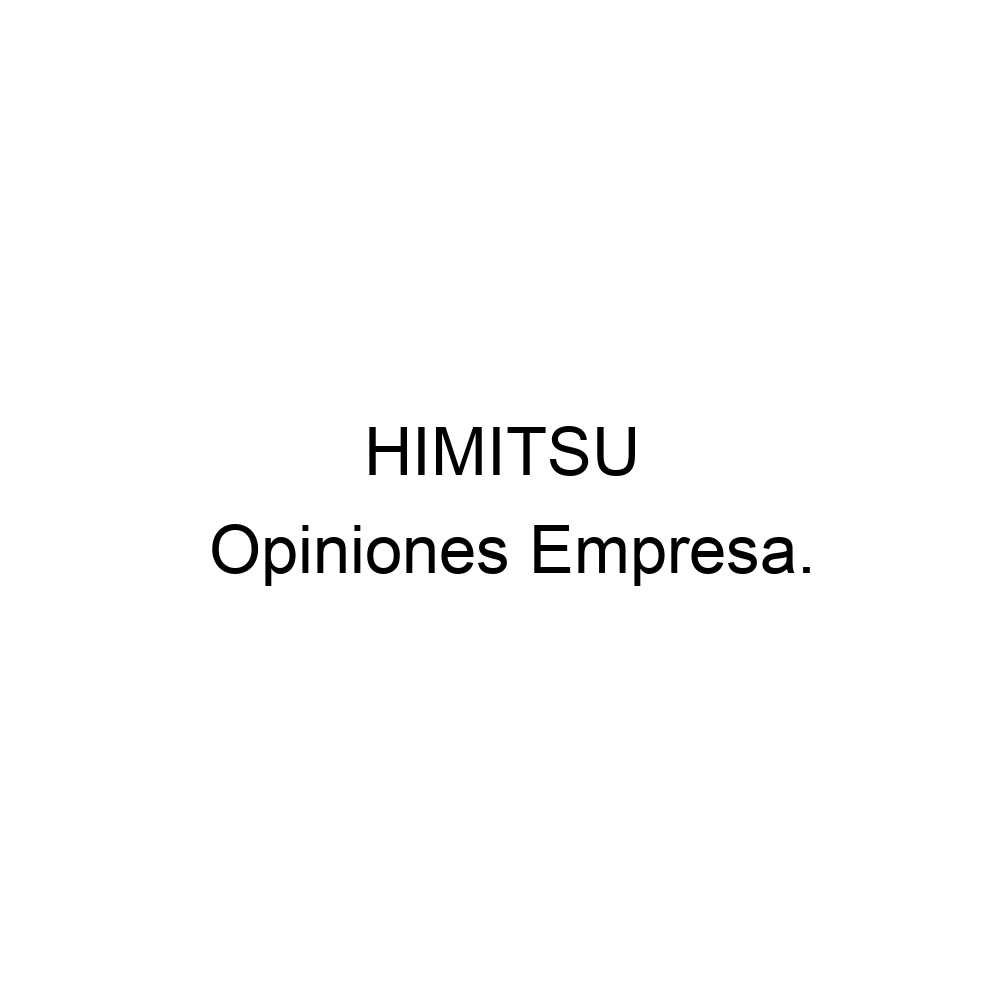 Opiniones HIMITSU, 914477921
