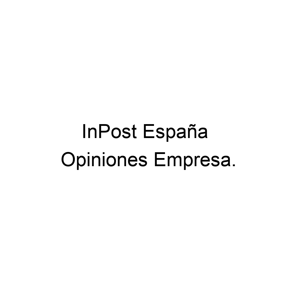 Opiniones InPost España , 900900137