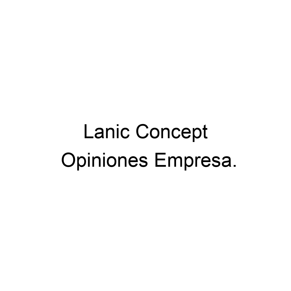 Opiniones Lanic Concept, 928414543