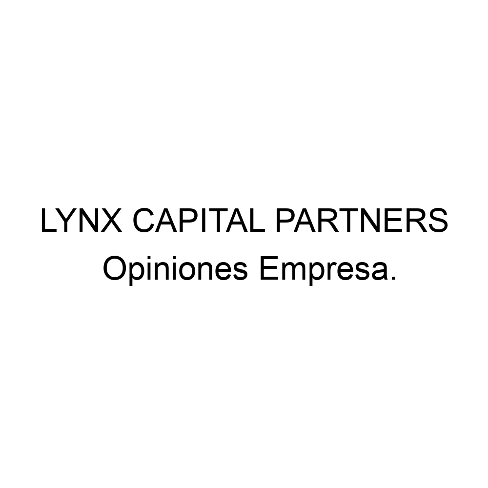 Opiniones LYNX CAPITAL PARTNERS, 914317461