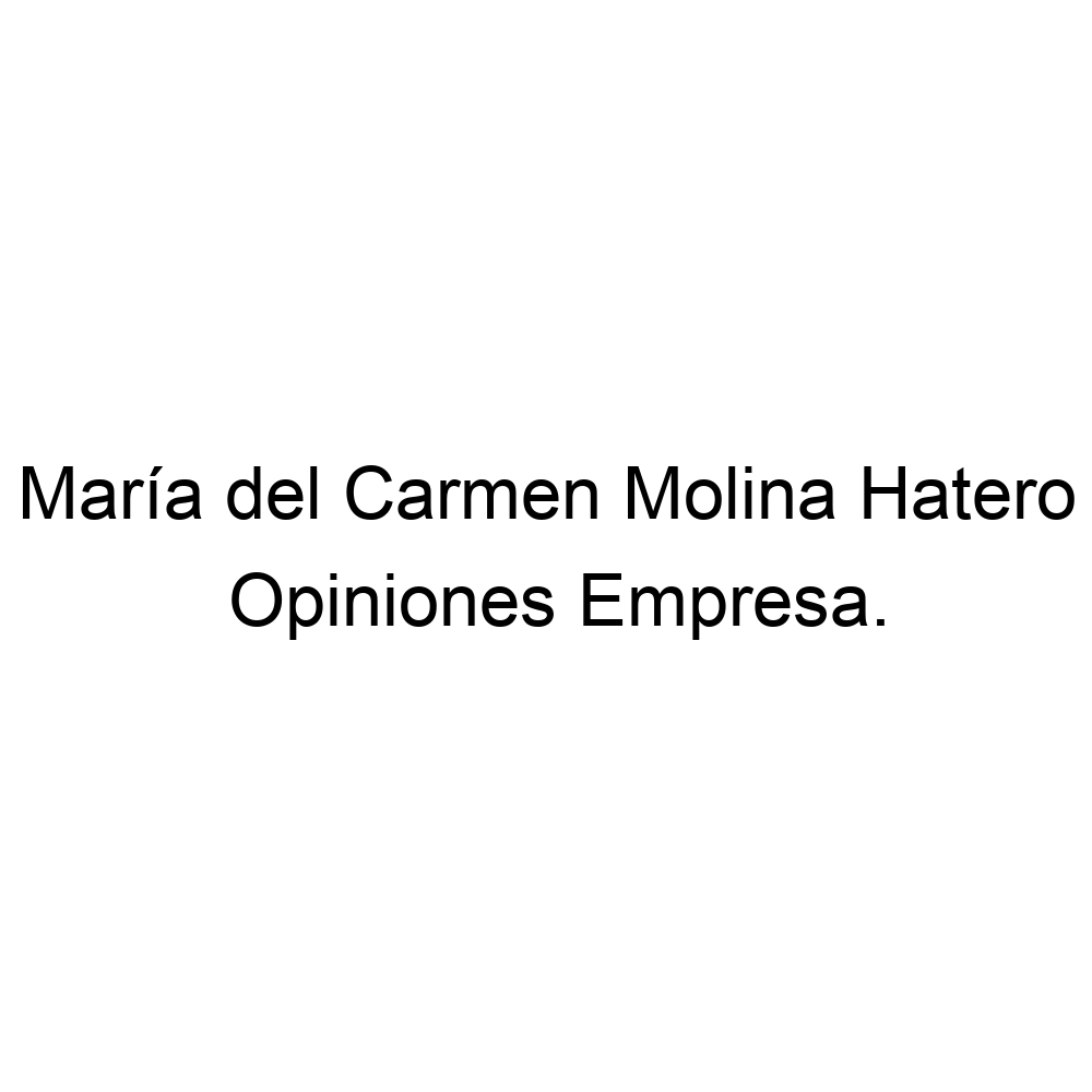 Opiniones María del Carmen Molina Hatero, Albox 0