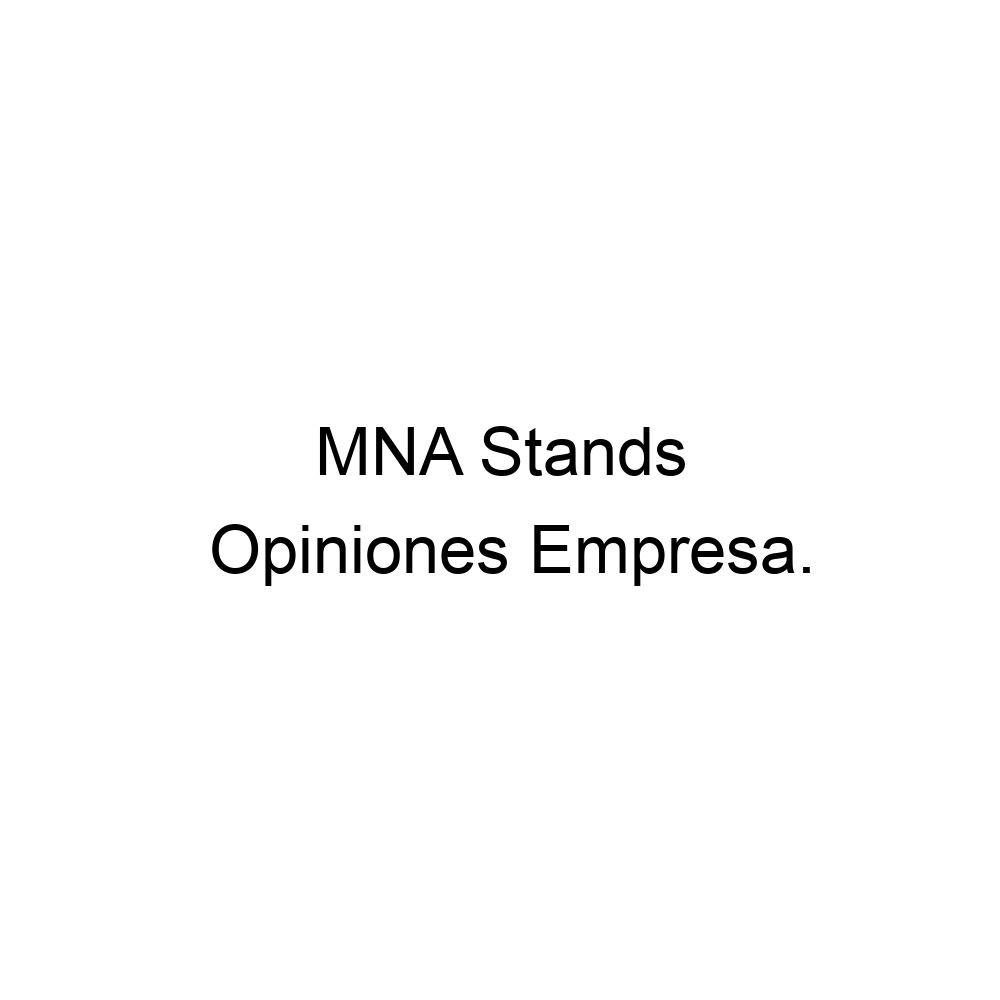 Opiniones MNA Stands, 959819819