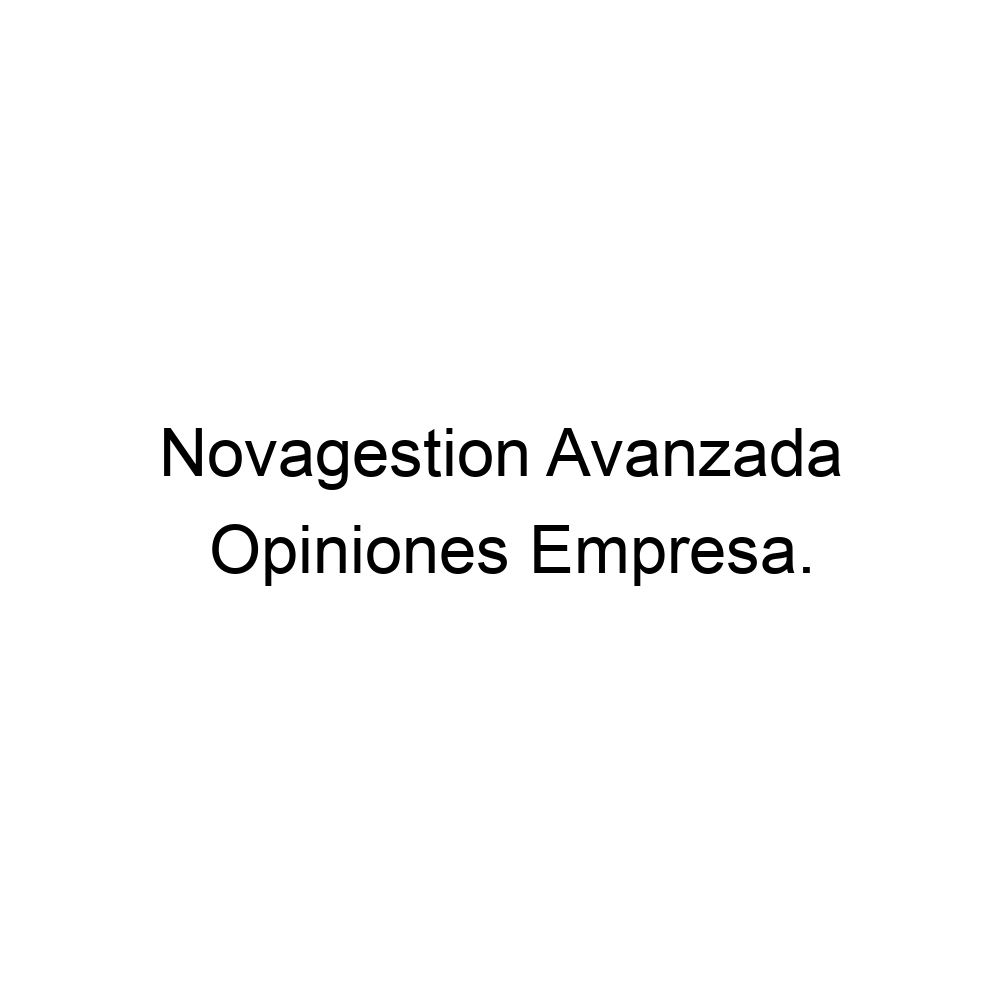 Opiniones Novagestion Avanzada, 914241339