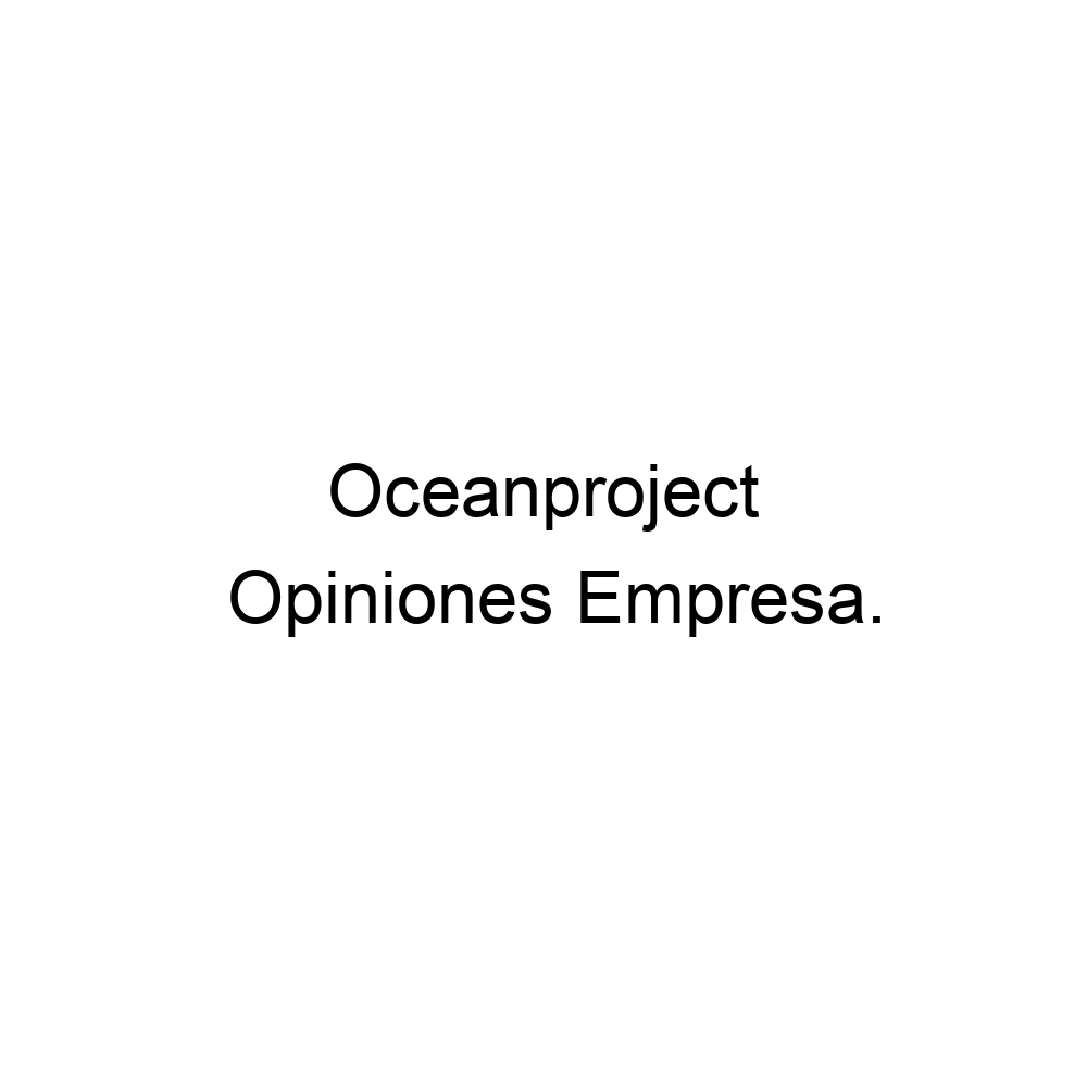 Opiniones Oceanproject opiniones-oceanproject