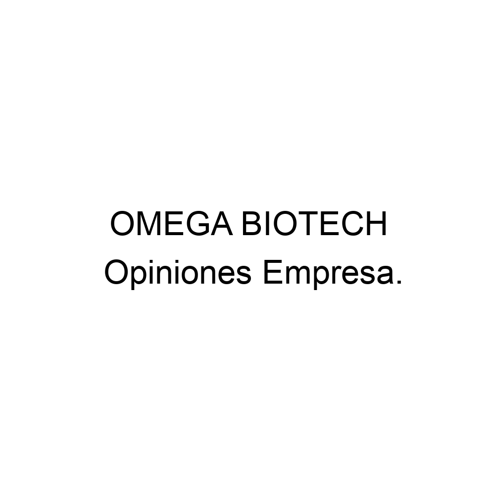 Opiniones OMEGA BIOTECH, 962993717
