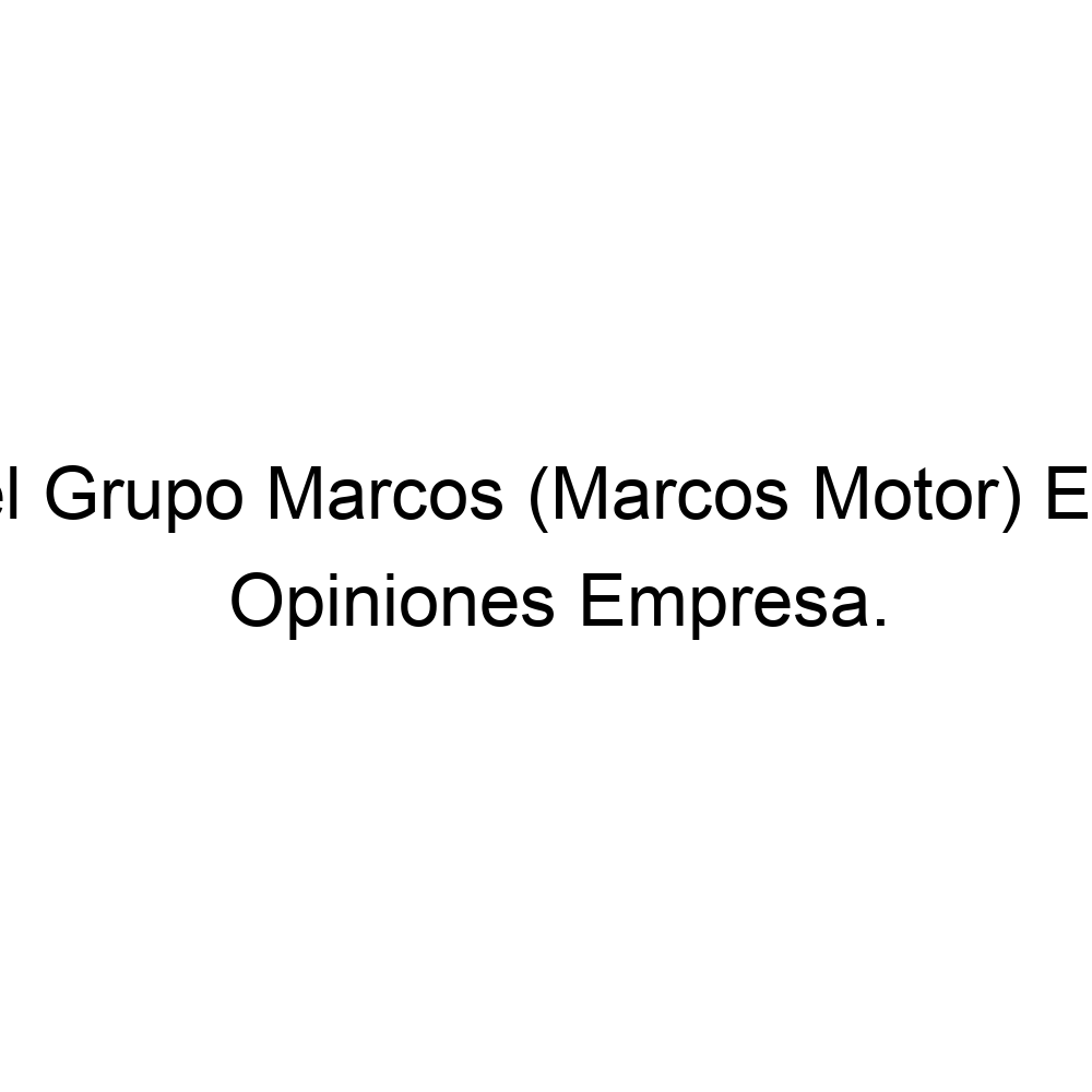 Opiniones Opel Grupo Marcos (Marcos Motor) Elche, Elche 965463352