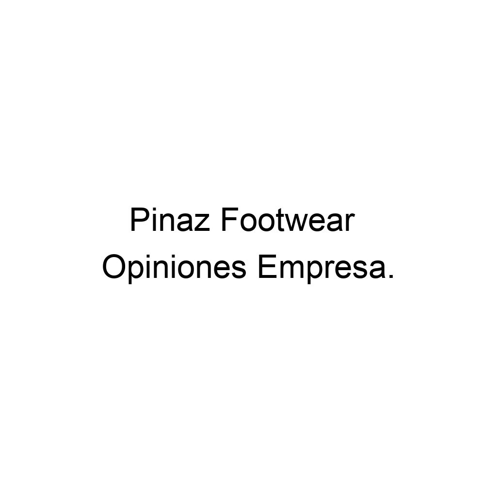 Opiniones Pinaz Footwear, 978782844