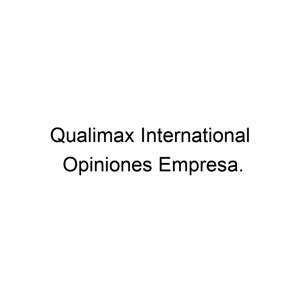 Opiniones Qualimax International, 924276480