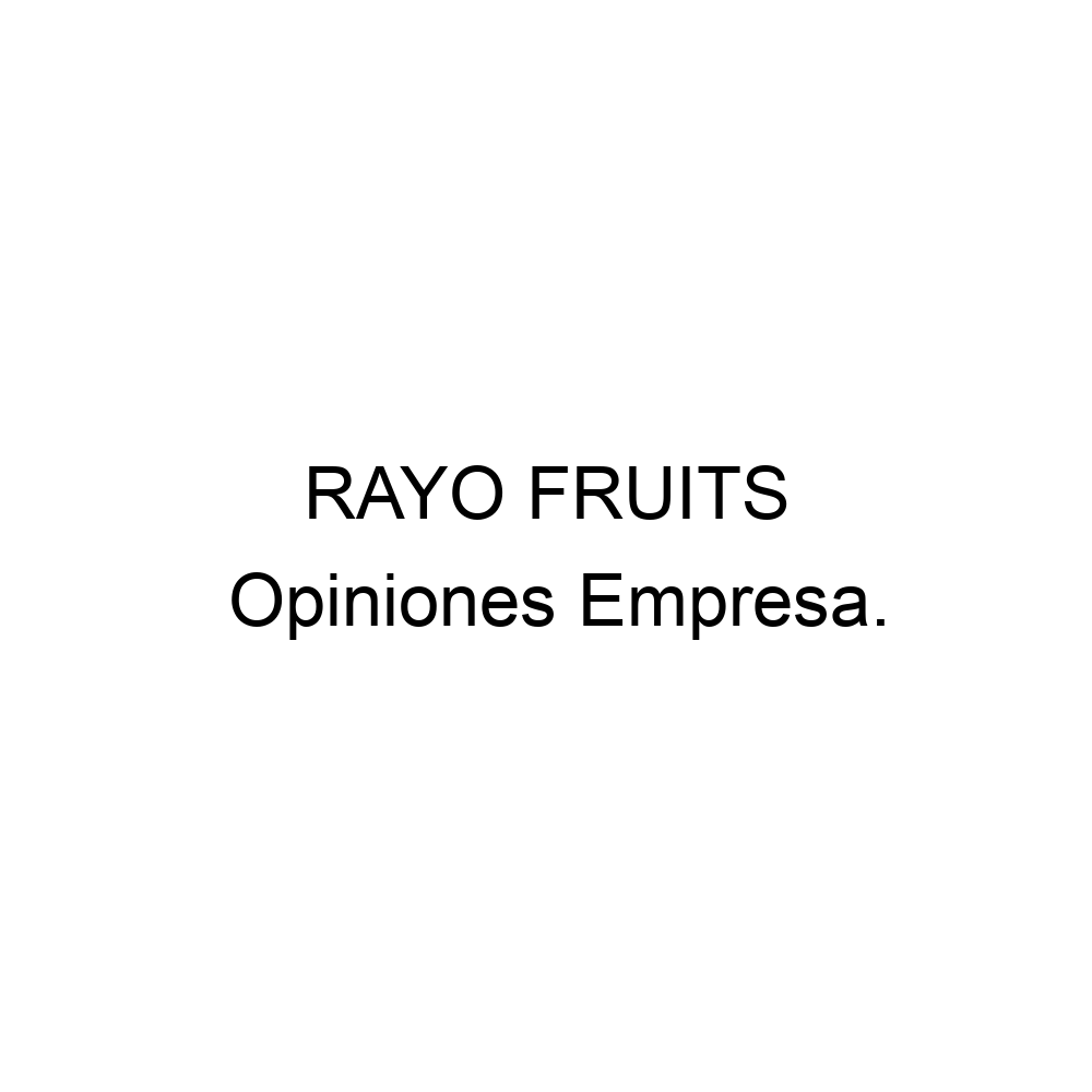 Opiniones RAYO FRUITS, 918141064