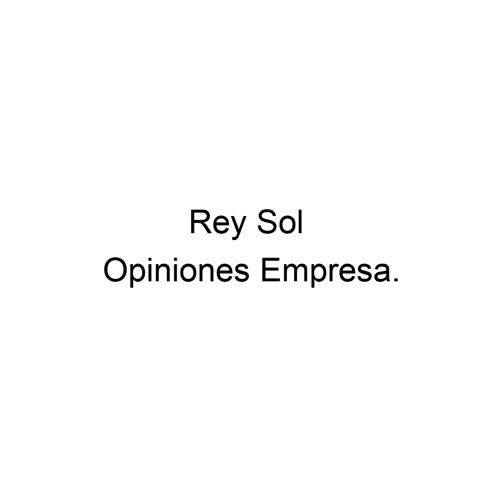 Opiniones Rey Sol, 915659457