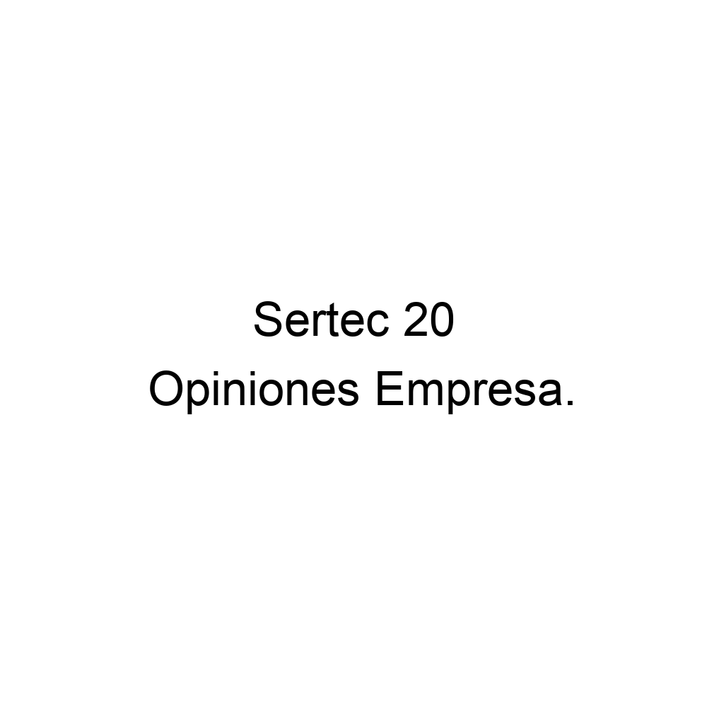 Opiniones Sertec 20, 977369892