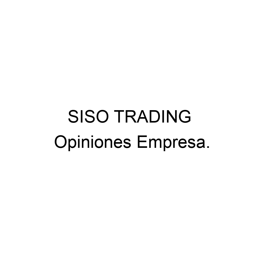 Opiniones SISO TRADING, 0