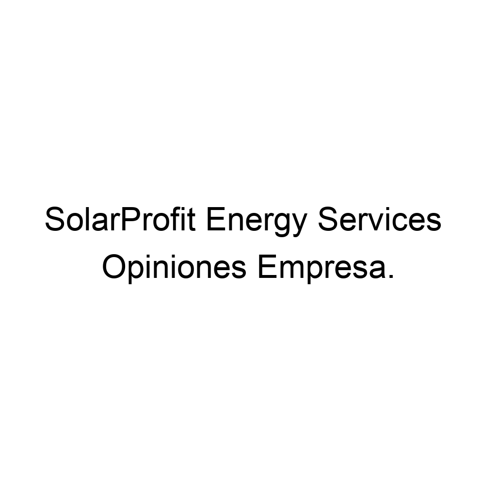 Opiniones SolarProfit Energy Services, 968242258