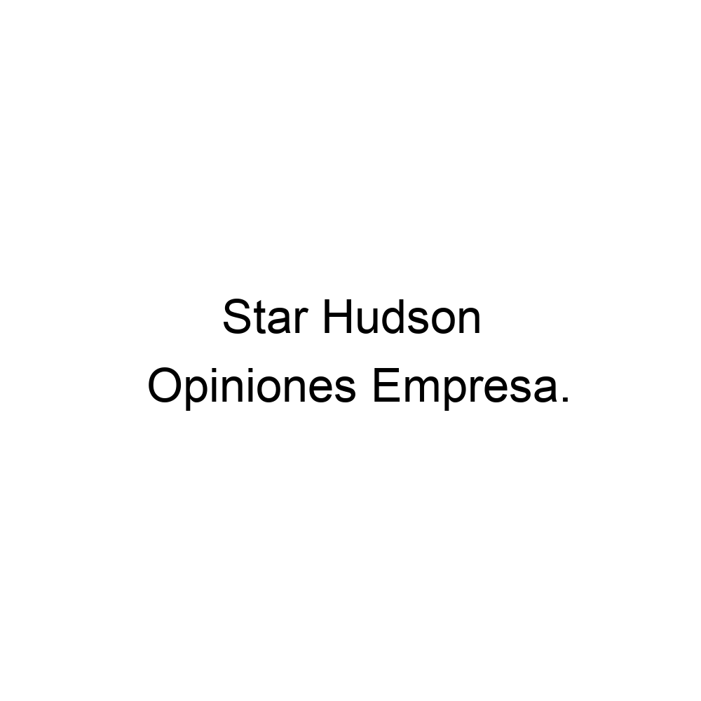 Opiniones Star Hudson, 969228799