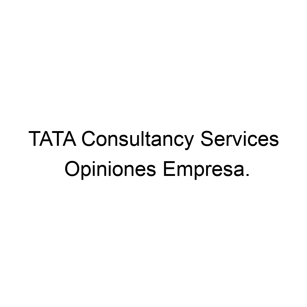 Opiniones TATA Consultancy Services, 917546300