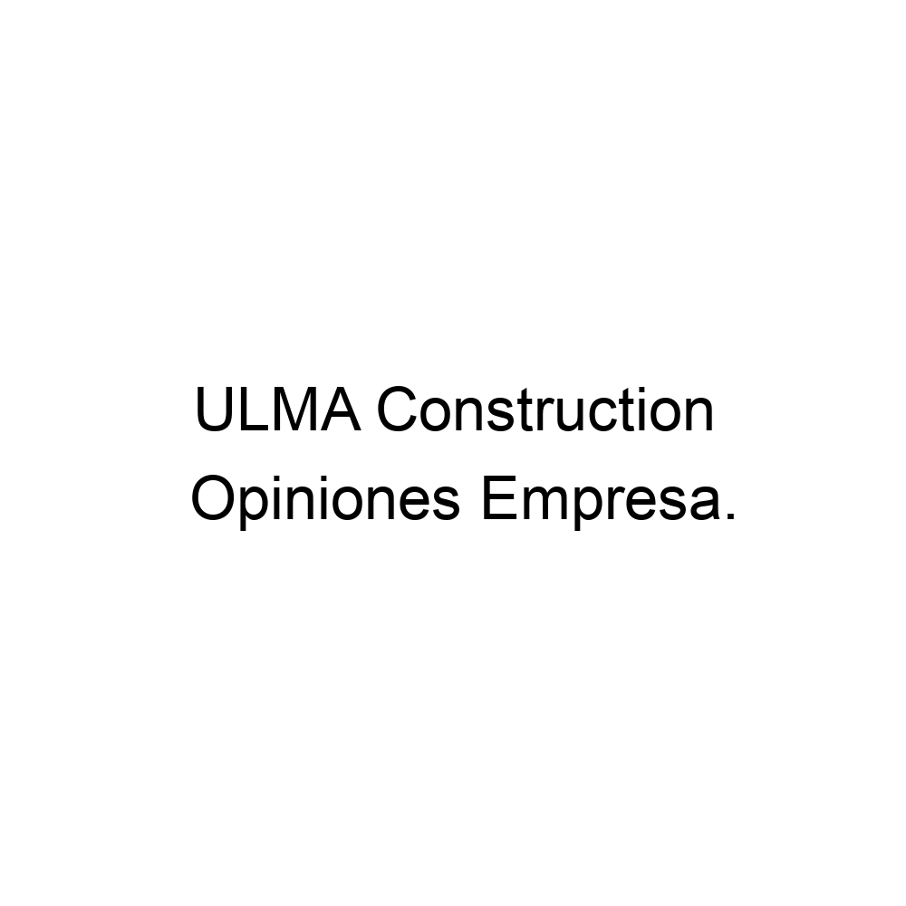 Opiniones ULMA Construction, 913931299