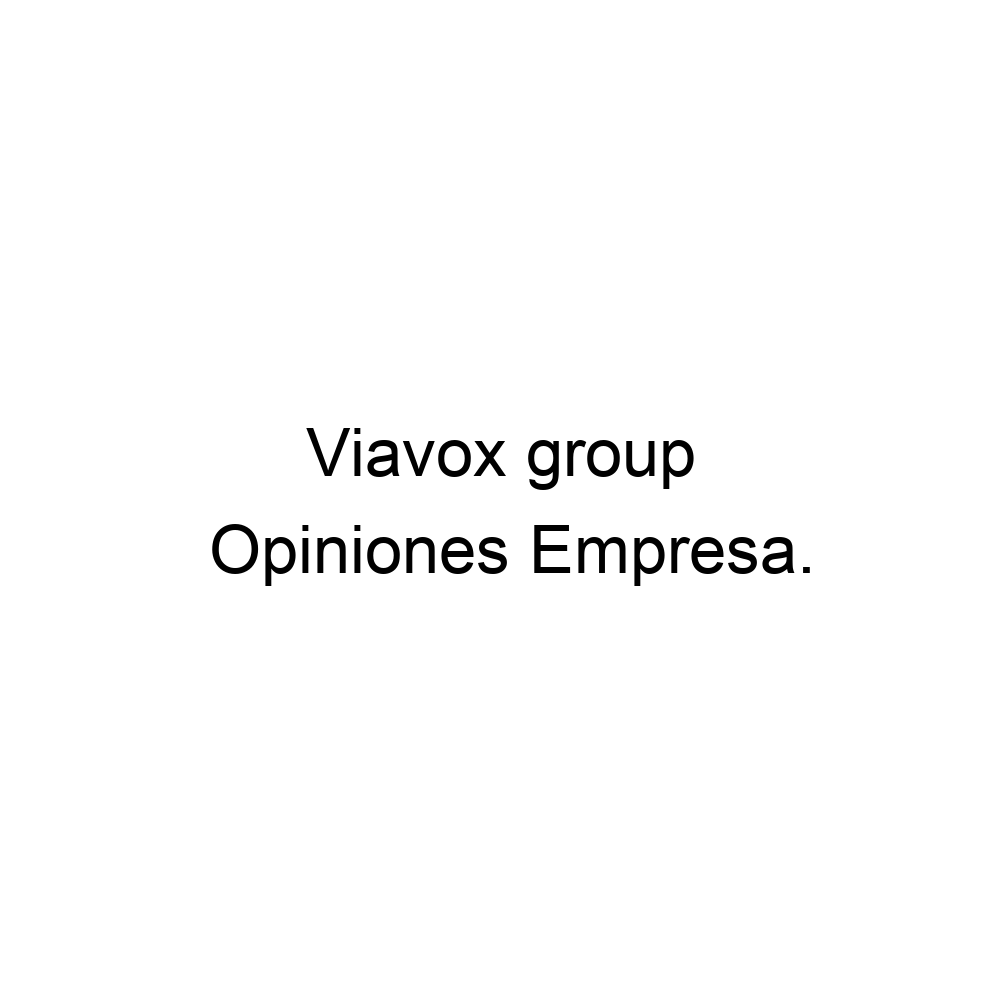 Opiniones Viavox group, 927242739